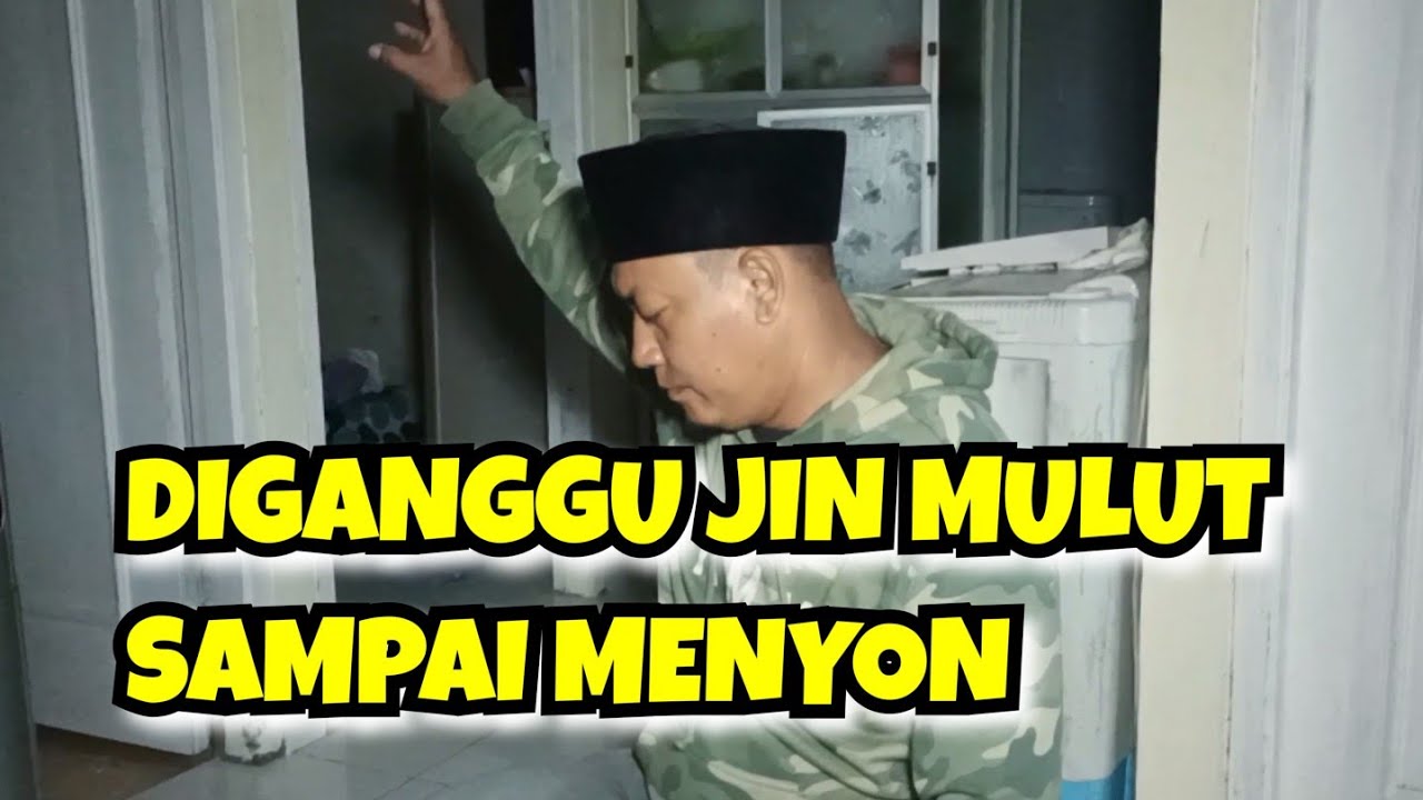 DI GANGGU JIN MULUT SAMPAI MENYON@rizkijamilofficial1442 - YouTube
