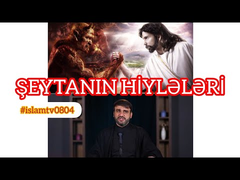 ŞEYTANIN HİYLƏLƏRİ-Hacı Ramin Bədəlov 2025 1k 