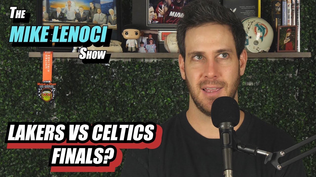 LAKERS VS CELTICS FINALS? | The Mike Lenoci Show - YouTube