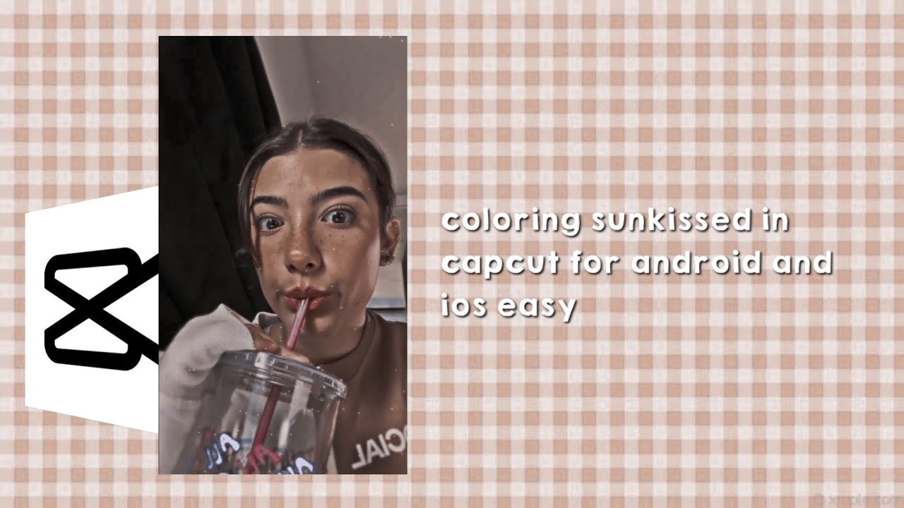 sunkissed coloring tutorial in capcut for iOS and android easy - YouTube