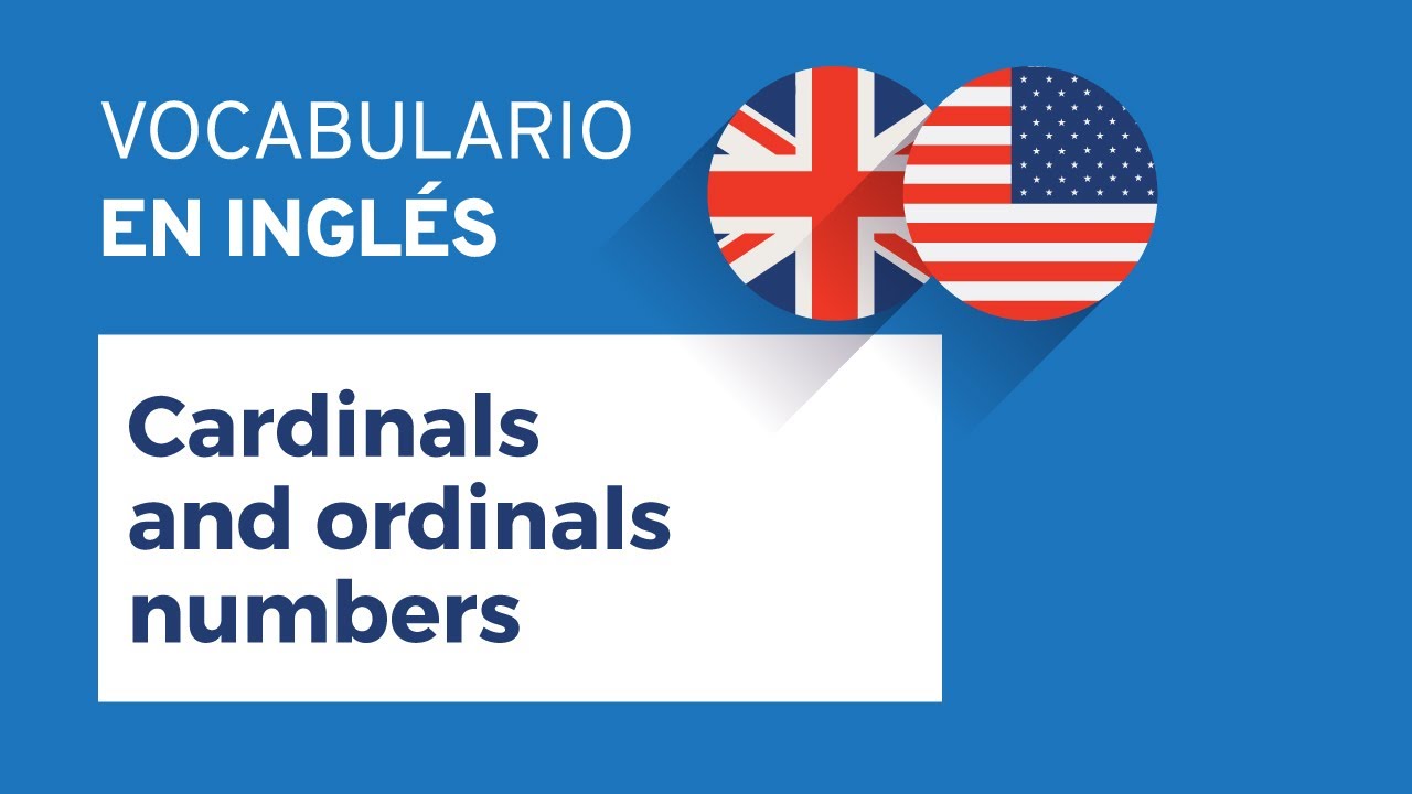 Cardinals and ordinals numbers – Números cardinales y ordinales ...