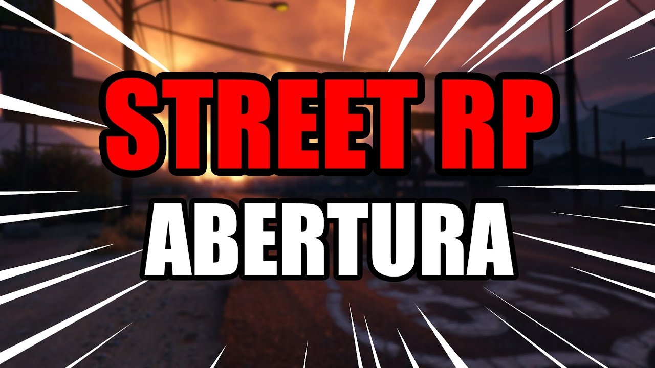 🔴STREET RP ABERTURA!!! || CÓDIGO : HUGO15P - YouTube