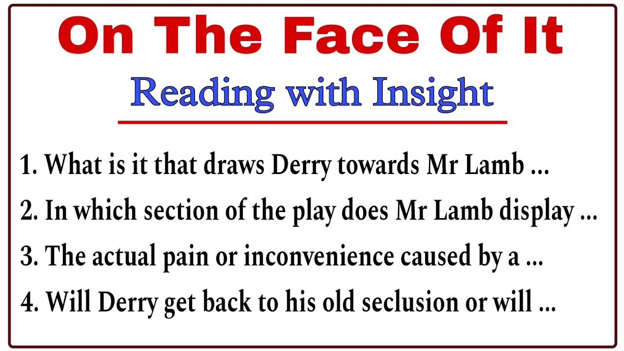 On the Face of It | Reading with Insight | Class 12 English ...
