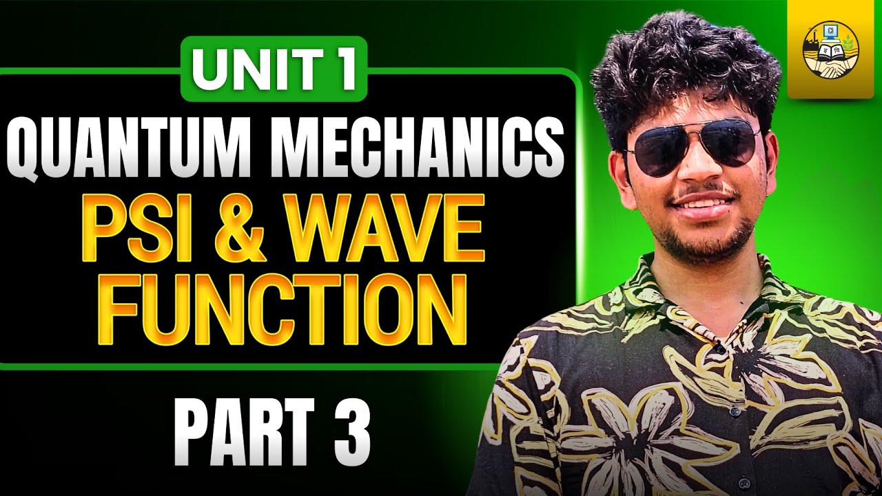 PSI & Wave Function | Applied Physics–2 | Unit 1 Quantum Mechanics ...