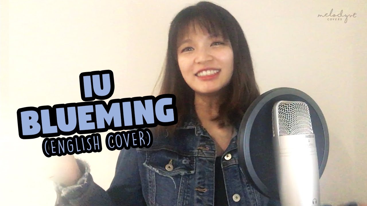 IU (아이유) - Blueming (블루밍) (English Cover) - YouTube