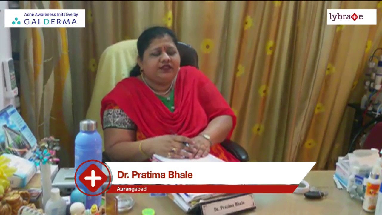Lybrate | Dr. Pratima Bhale speaks on IMPORTANCE OF TREATING ACNE EARLY ...