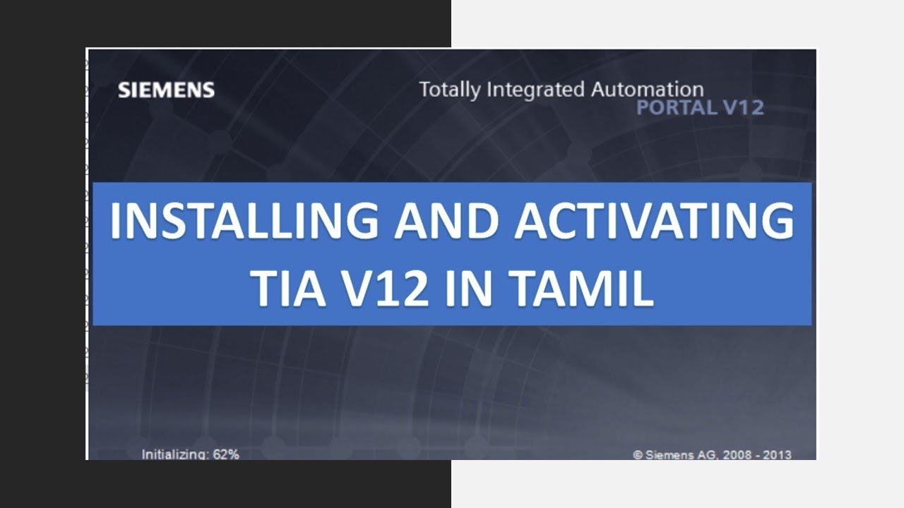 SIEMENS TIA PORTAL V12 INSTALLATION AND ACTIVATION | TAMIL - YouTube
