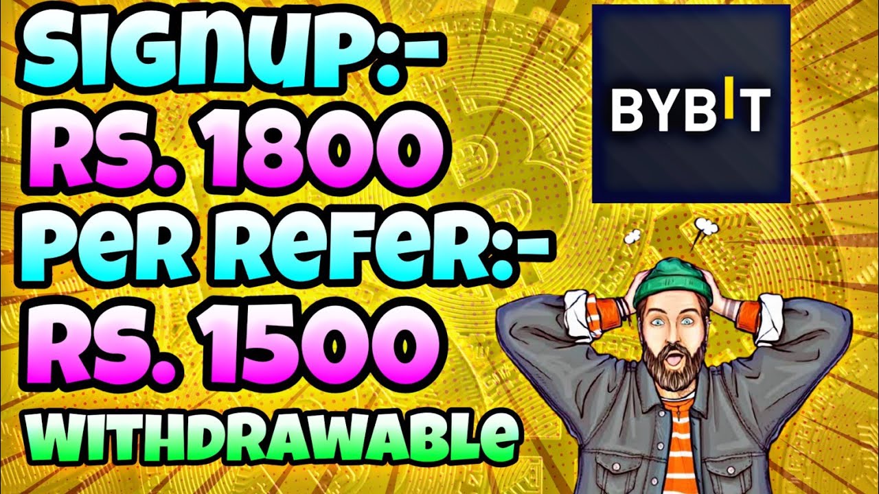 Bybit App Maha Dhamaka offer | Signup Rs 1800 | Per Refer Rs 1500 ...