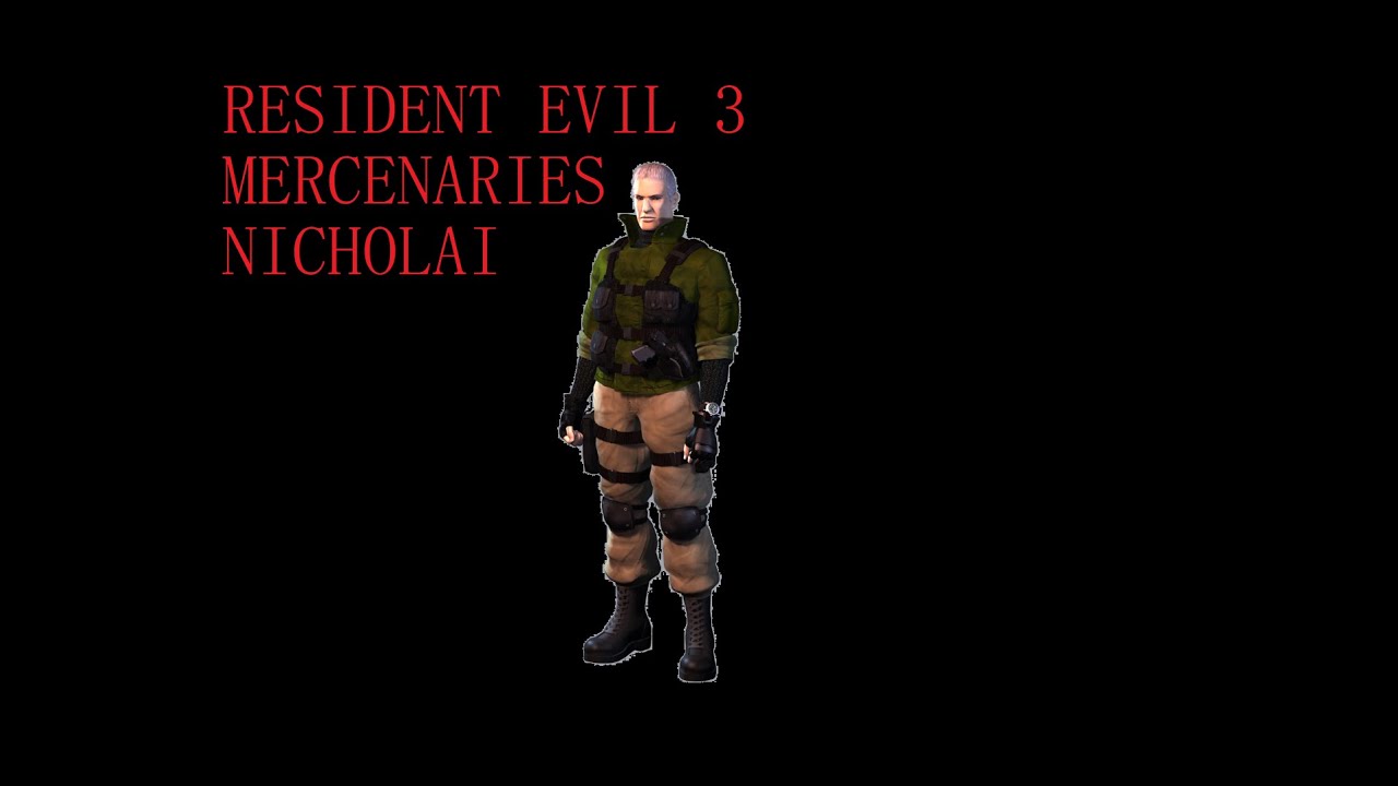 Resident evil 3 Nicholai Mercenaries - YouTube