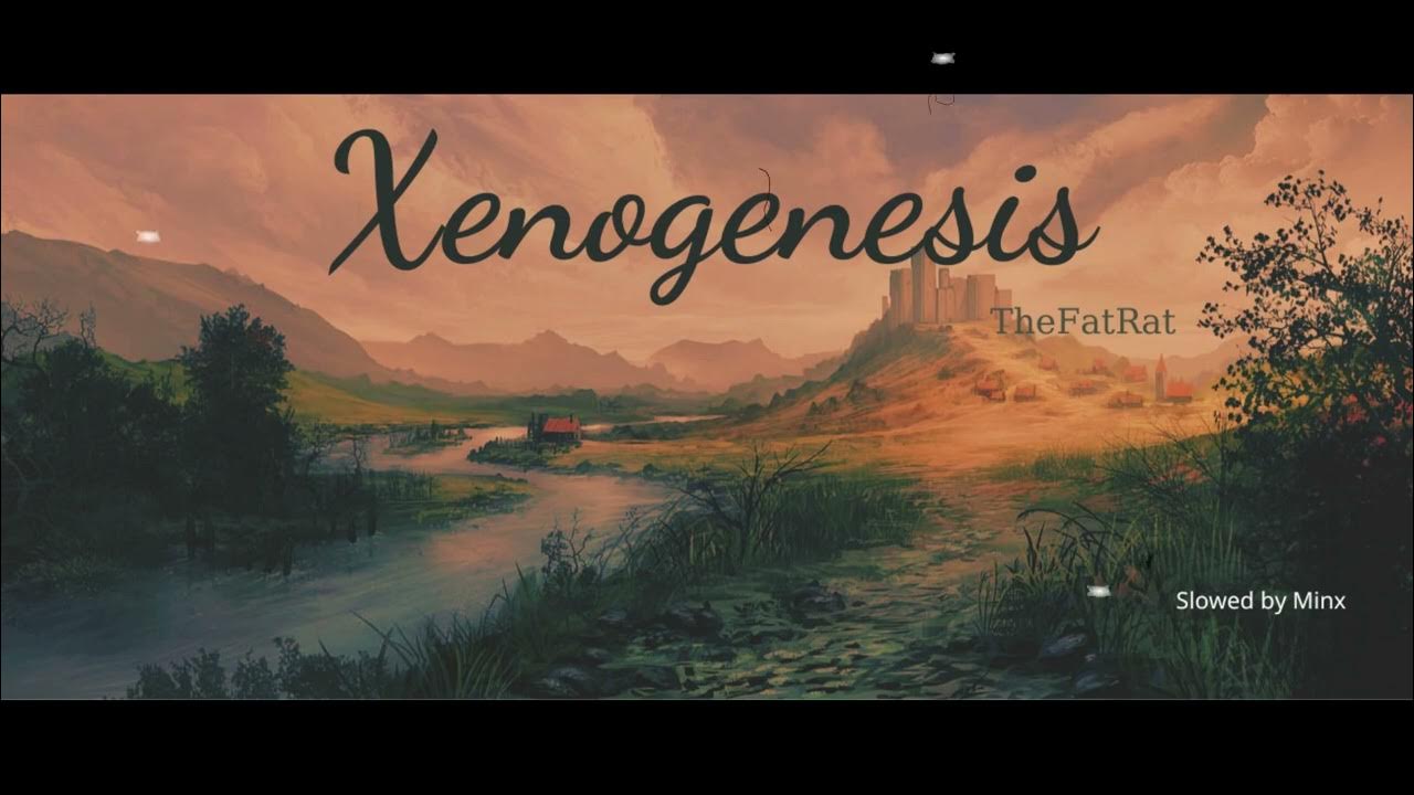 TheFatRat - Xenogenesis | Slowed by Minx. - YouTube