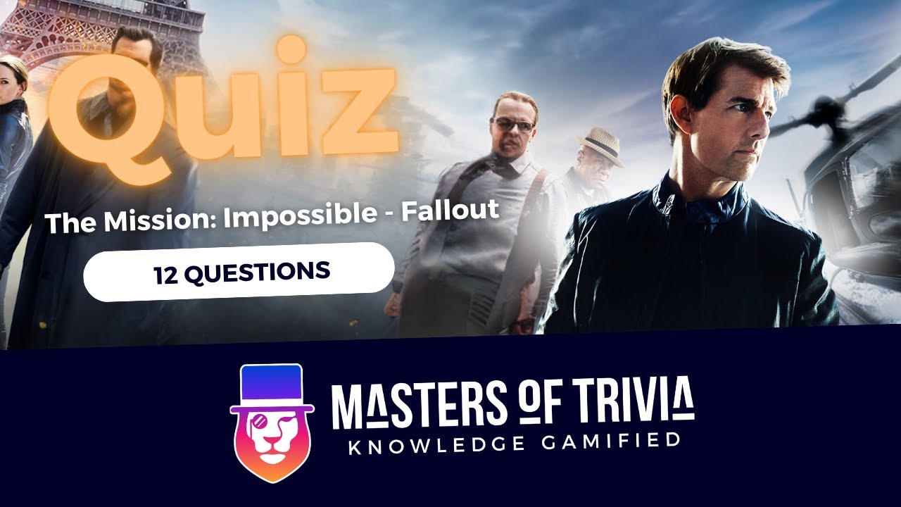 The Mission Impossible (Fallout 2018)Trivia Quiz #missionimpossible # ...