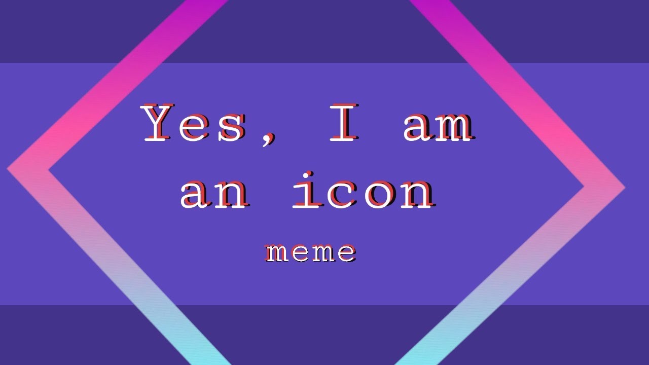 'Yes, I am an icon' meme || ft. MDZS Modern AU - YouTube