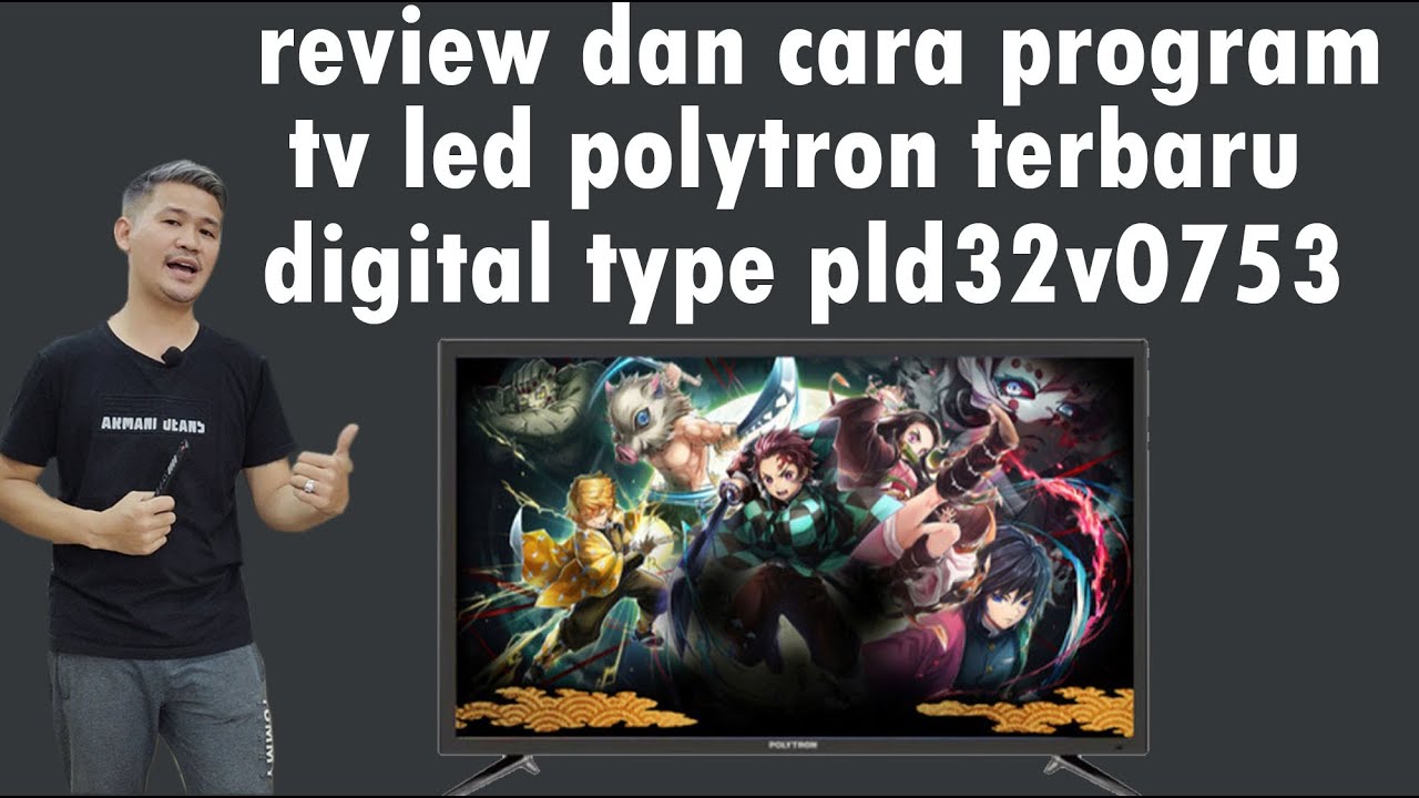 review dan tutorial cara program tv led polytron 32 inch digital dvb-t2 ...
