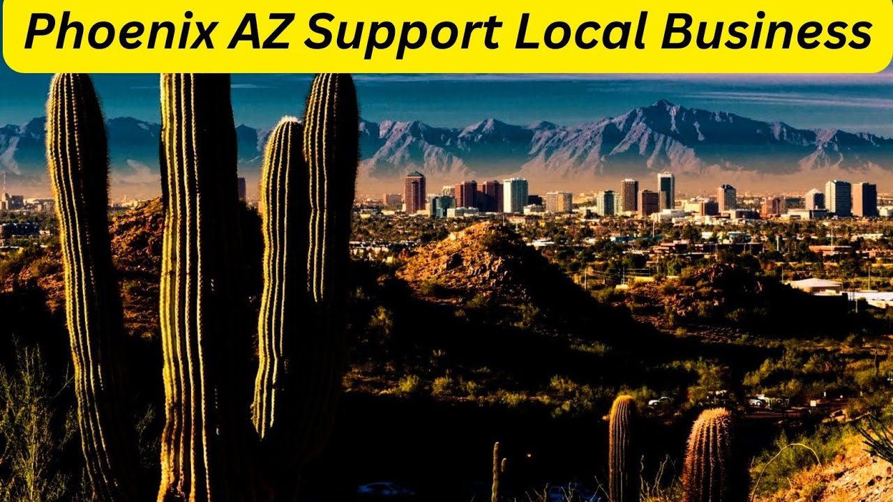 ⭐ Phoenix AZ Support Local Business ⭐ - YouTube