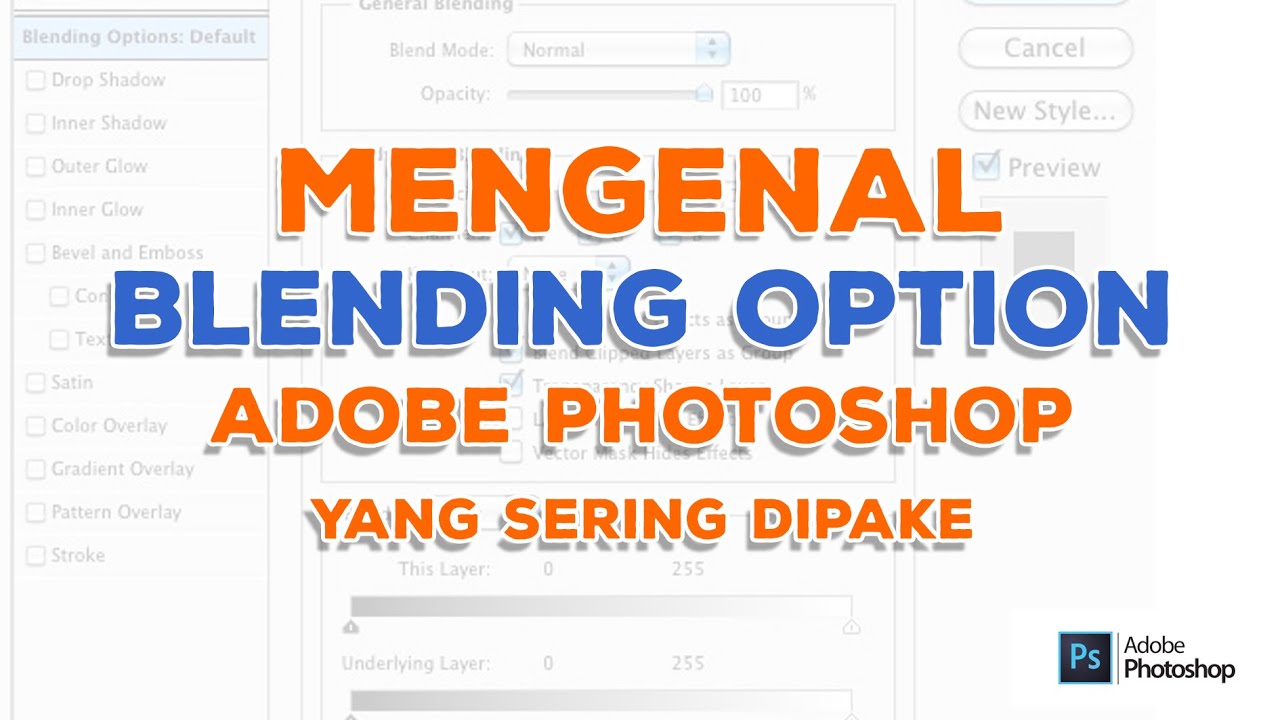 BLENDING OPTION DI PHOTOSHOP - Tutorial 04 - YouTube