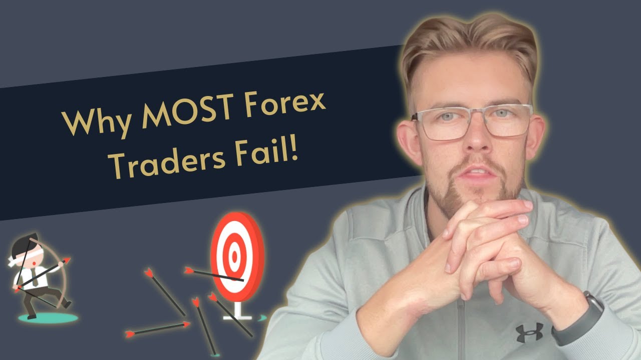 Why MOST forex traders FAIL! - YouTube