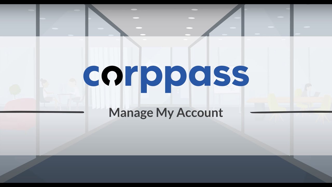 Corppass User Guide : Manage My Account - YouTube