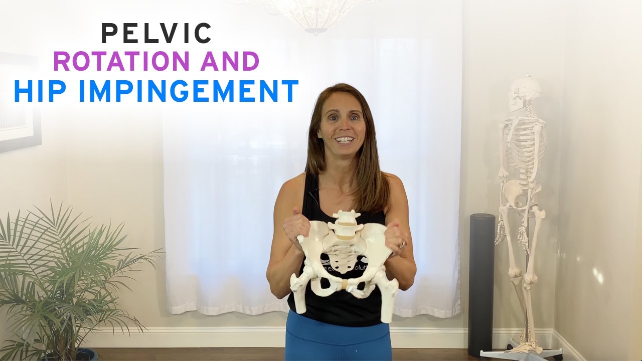 Pelvic Rotation and Hip Impingement - YouTube
