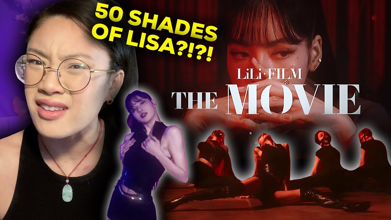 FIRST TIME reacting to LILI’s FILM: The Movie (BLACKPINK'S LISA ...