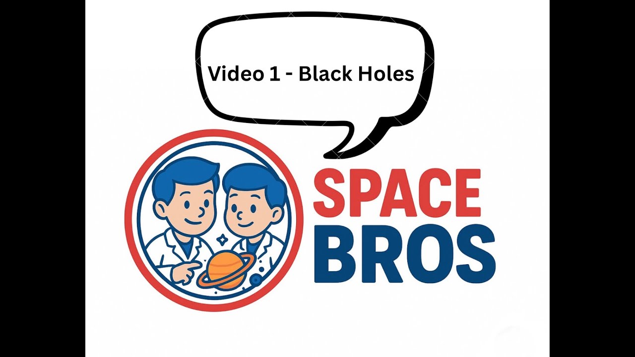 Space Bros #1 - Black Holes Are Amazing!! - YouTube