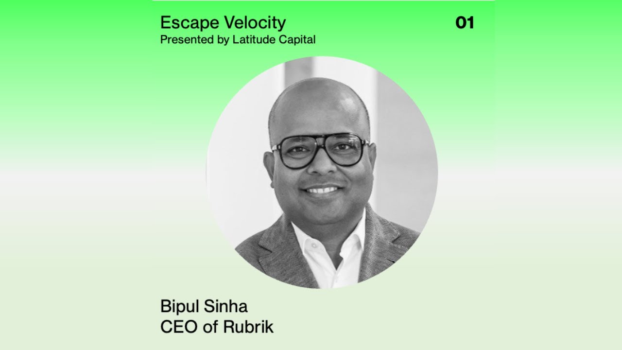 Bipul Sinha, CEO of Rubrik | Escape Velocity Ep. 01 - YouTube