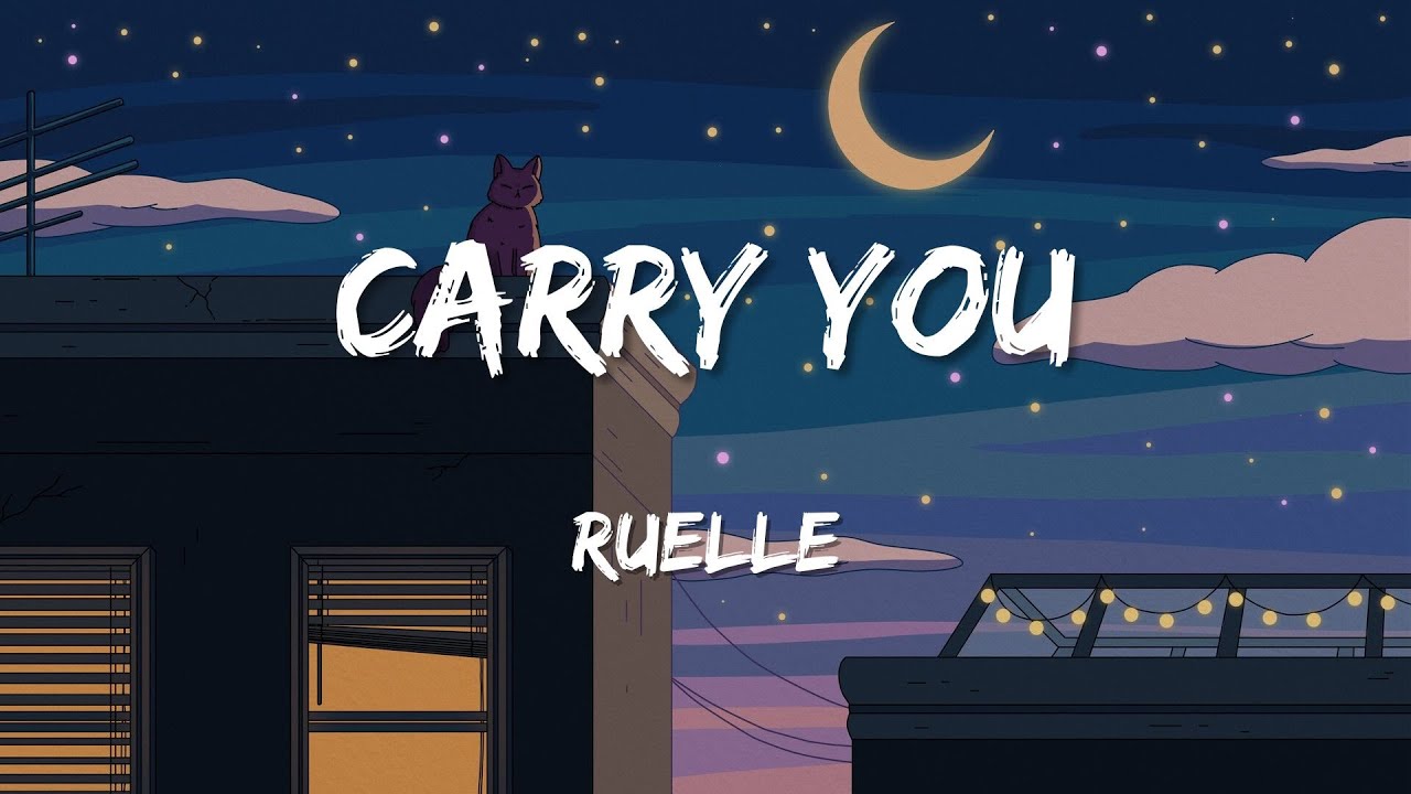 Ruelle - Carry You (Lyrics) - YouTube