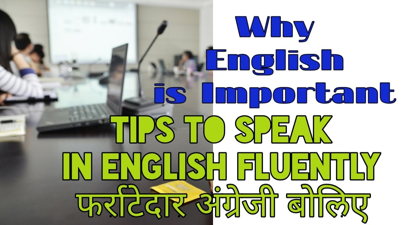 Why English speaking is important|How to speak fluent English| Learn ...