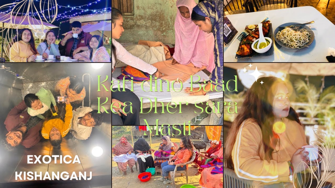 Kafi dino Baad Kea Dher sara Masti, Hey Raam Main Bach Gaye, 1st time in Exotica Kishanganj ...