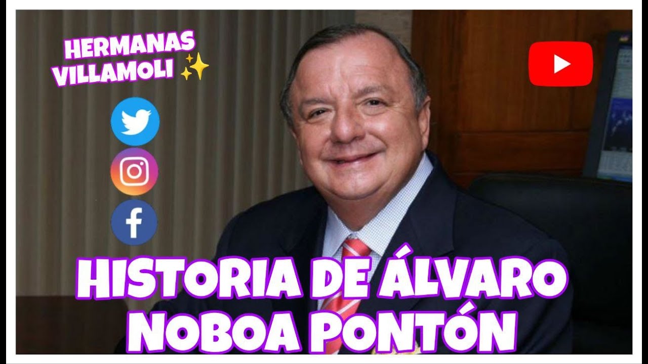 Biografía del Empresario y Político ecuatoriano ALVARO NOBOA PONTÓN te ...