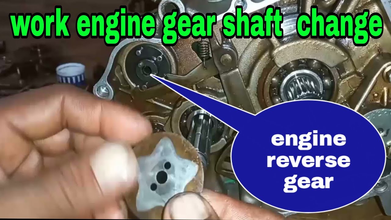 how to make bike engine reverse gear || work engine gear shaft change ...