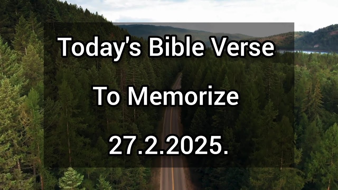 Bible Verse To Memorize 27.2.2025. - A New Dawn - YouTube