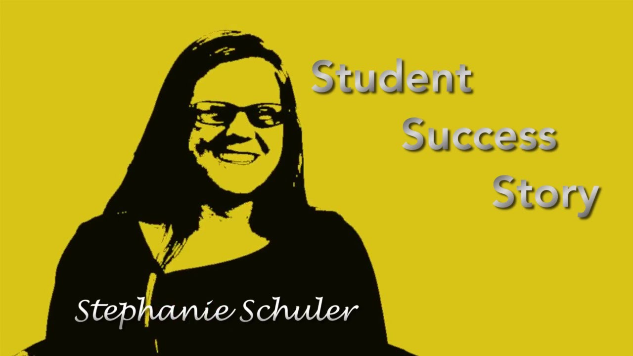 Stephanie Schuler - Student Success Story - YouTube