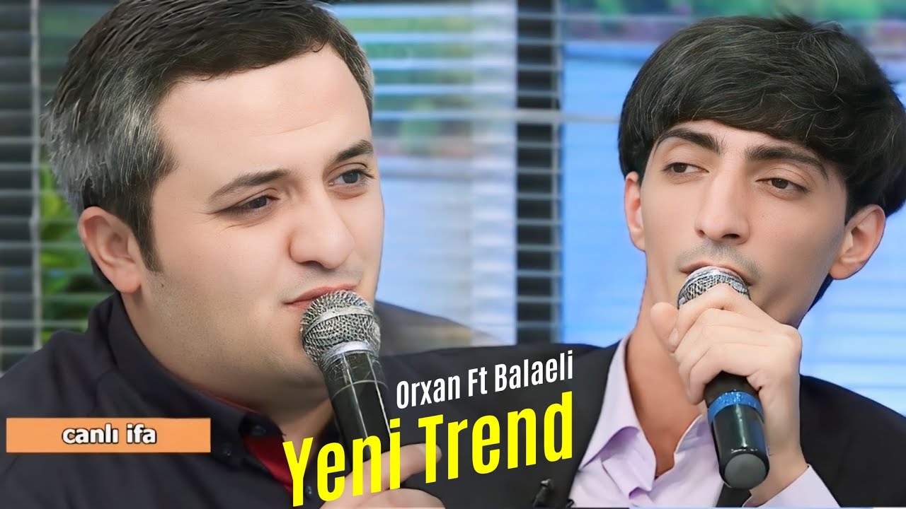 Orxan Lökbatanlı ft Balaeli - Seçmə Şeirlər ( Yeni ) - YouTube