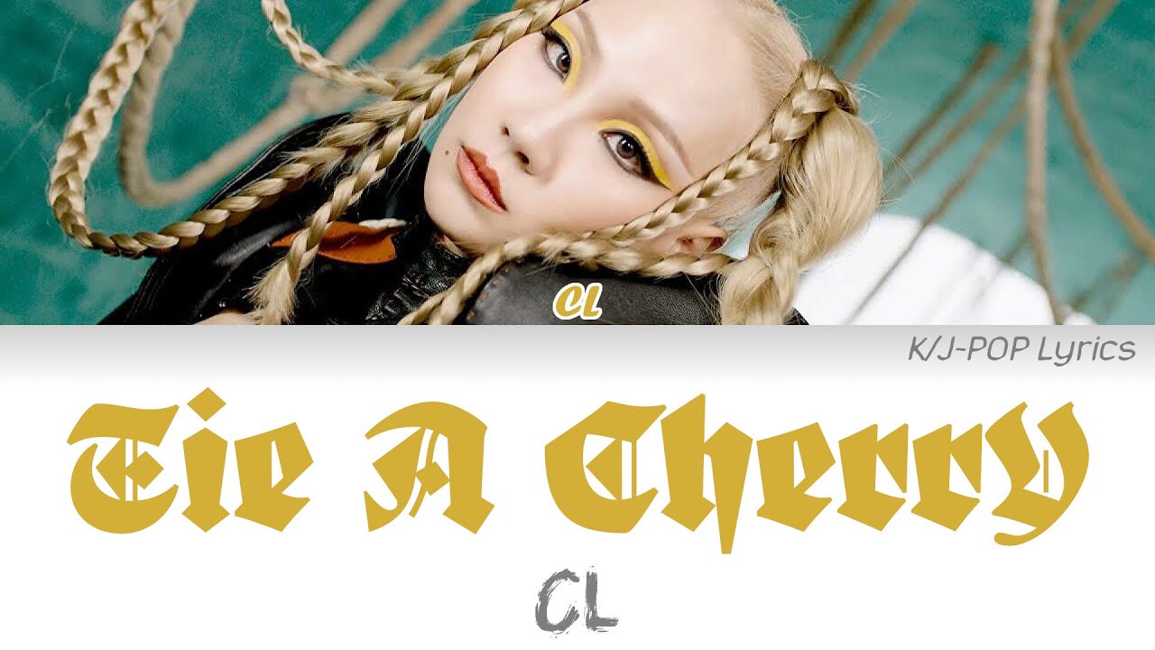 CL - Tie a Cherry Colour Coded Lyrics (Han/Rom/Eng) - YouTube