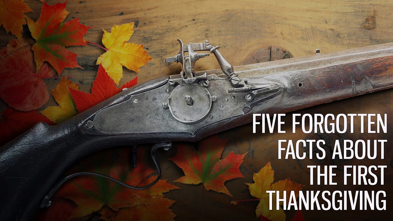 FIVE FORGOTTEN FACTS ABOUT THE FIRST THANKSGIVING - YouTube