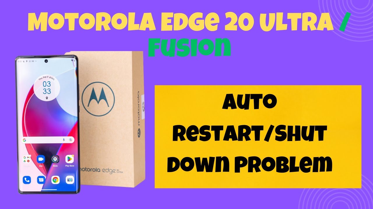 Motorola Edge 20 Ultra, Fusion Auto restart/Shut down Problem Fix - YouTube
