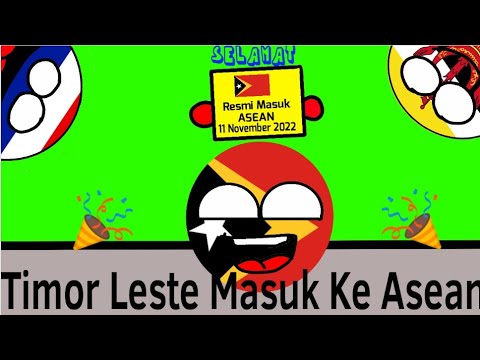 Timor Leste Masuk Ke Asean Full Episode||Countryballs Indonesia - YouTube