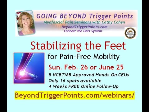 Trigger Pt Tx Tibialis Anterior Stable Feet webinar 6-25 BeyondTriggerPoints.com/webinars-source ...