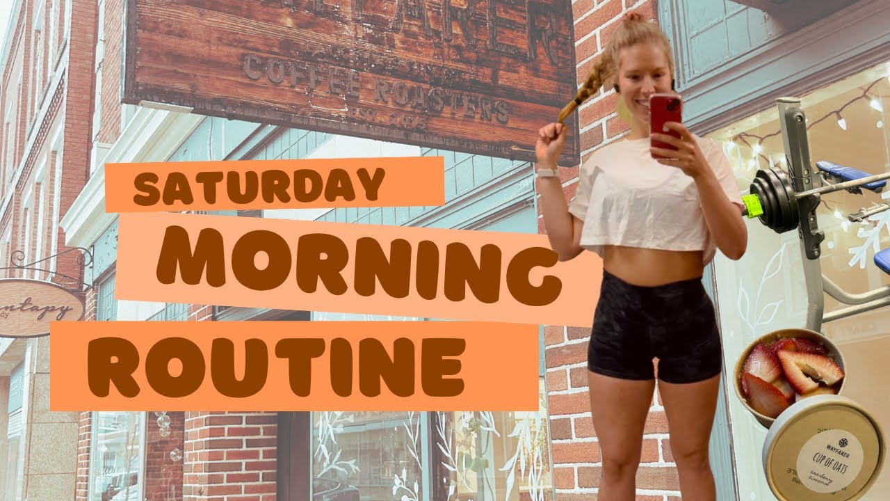 Full Saturday Morning Routine! - YouTube