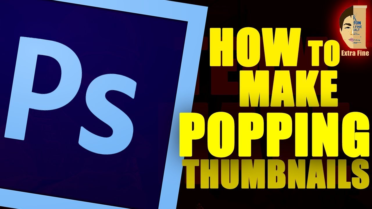 HOW TO MAKE SIMPLE POPPING THUMBNAILS - Photoshop Tutorials - YouTube