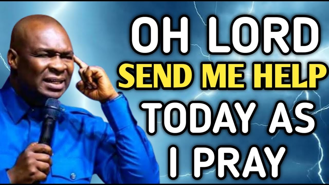 OH LORD, SEND ME HELP TODAY, AS I PRAY. ~ Apostle Joshua Selman. - YouTube