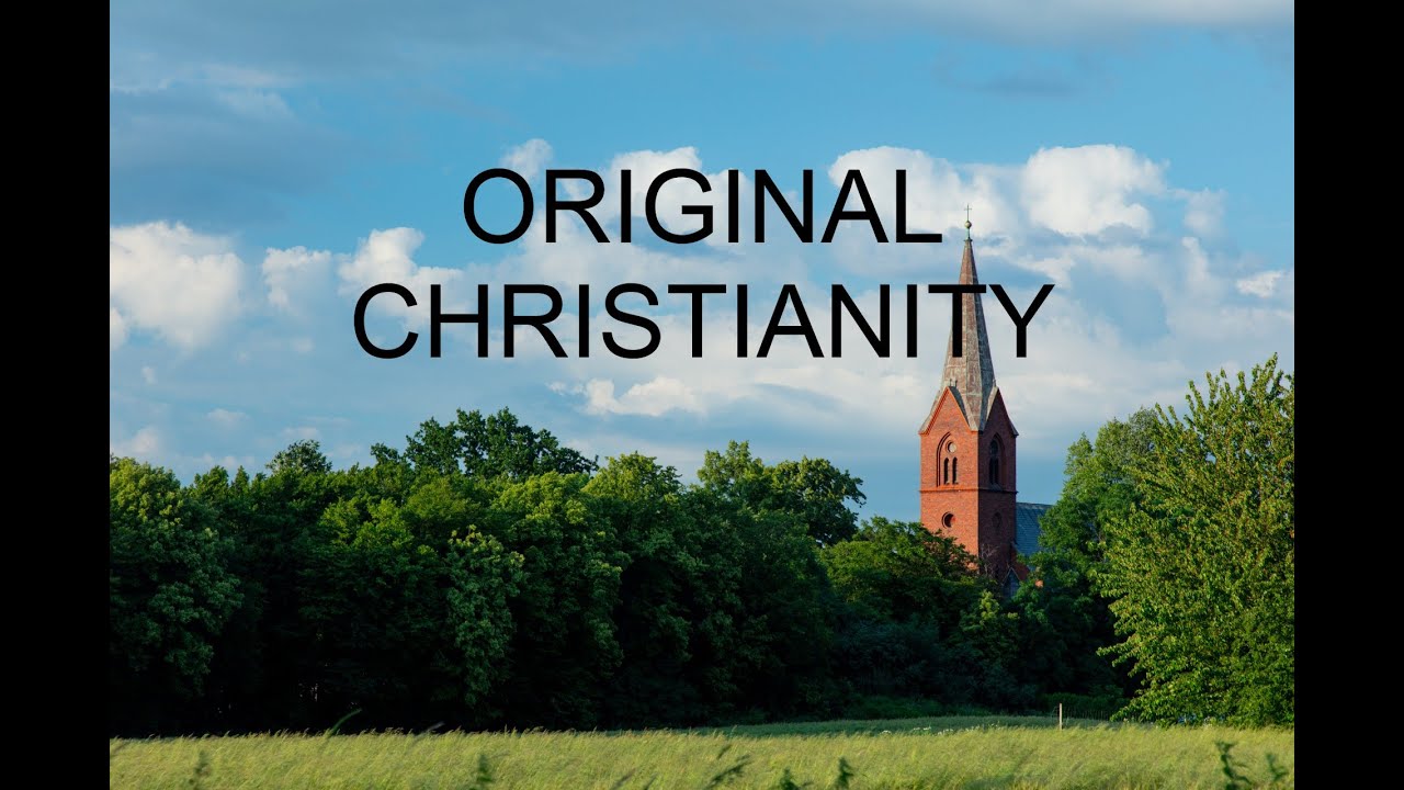 OC106 Original Christianity - YouTube