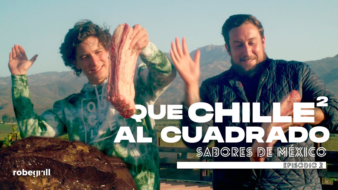 Que Chille al Cuadrado, Sabores de México | Episodio 2 - YouTube