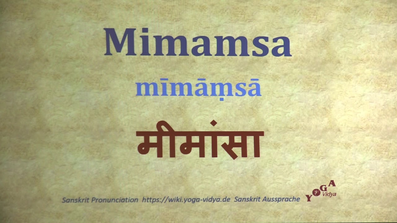 Mimamsa Pronunciation Sanskrit मीमांसा mīmāṃsā - YouTube