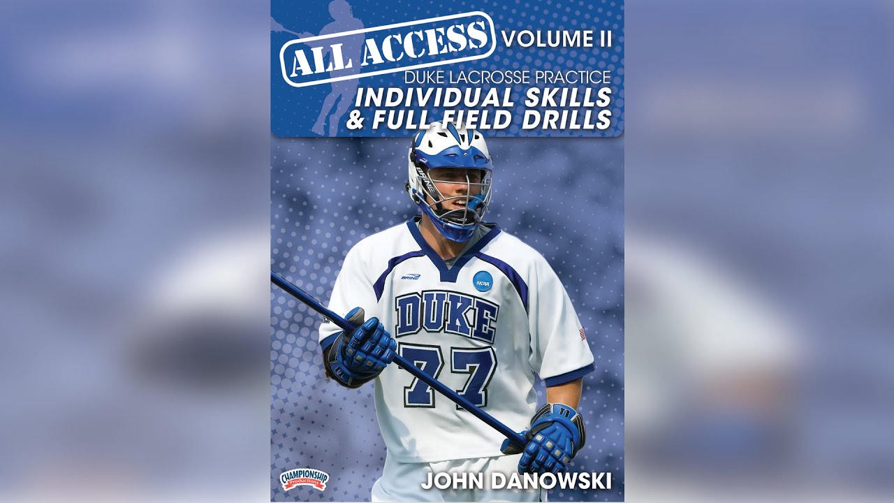 All-Access Duke Lacrosse, Volume II: Individual Skills and Full Field ...