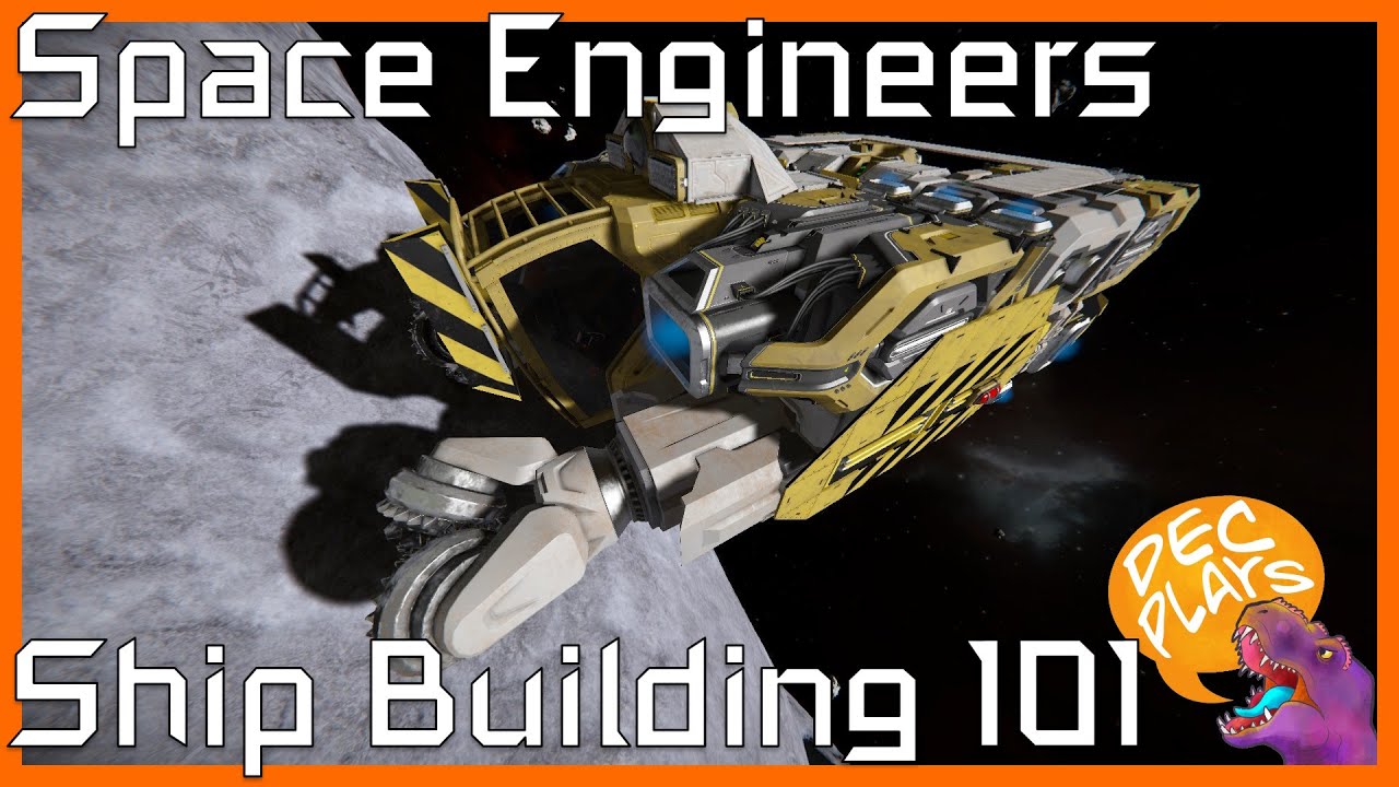 How To Build Ships - Fundamentals 101 - Space Engineers - YouTube