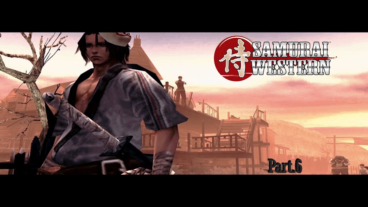 SAMURAI WESTERN ( NOSTALGIA GAME JADUL ) Part.6 - YouTube