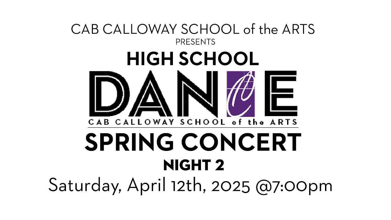 High School Spring Dance Concert Night 2 2025 | Cab Calloway School of the Arts - YouTube