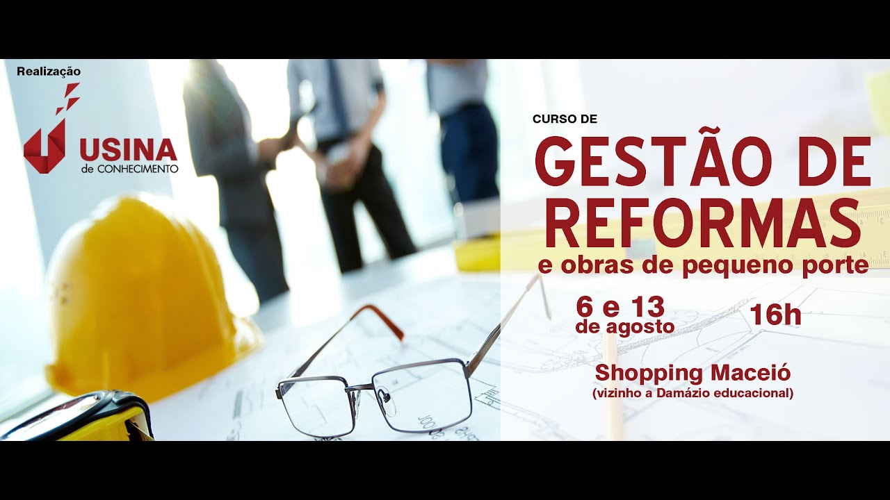 Curso de Gestão de Reformas e obras de pequeno porte - Turma 1 - YouTube