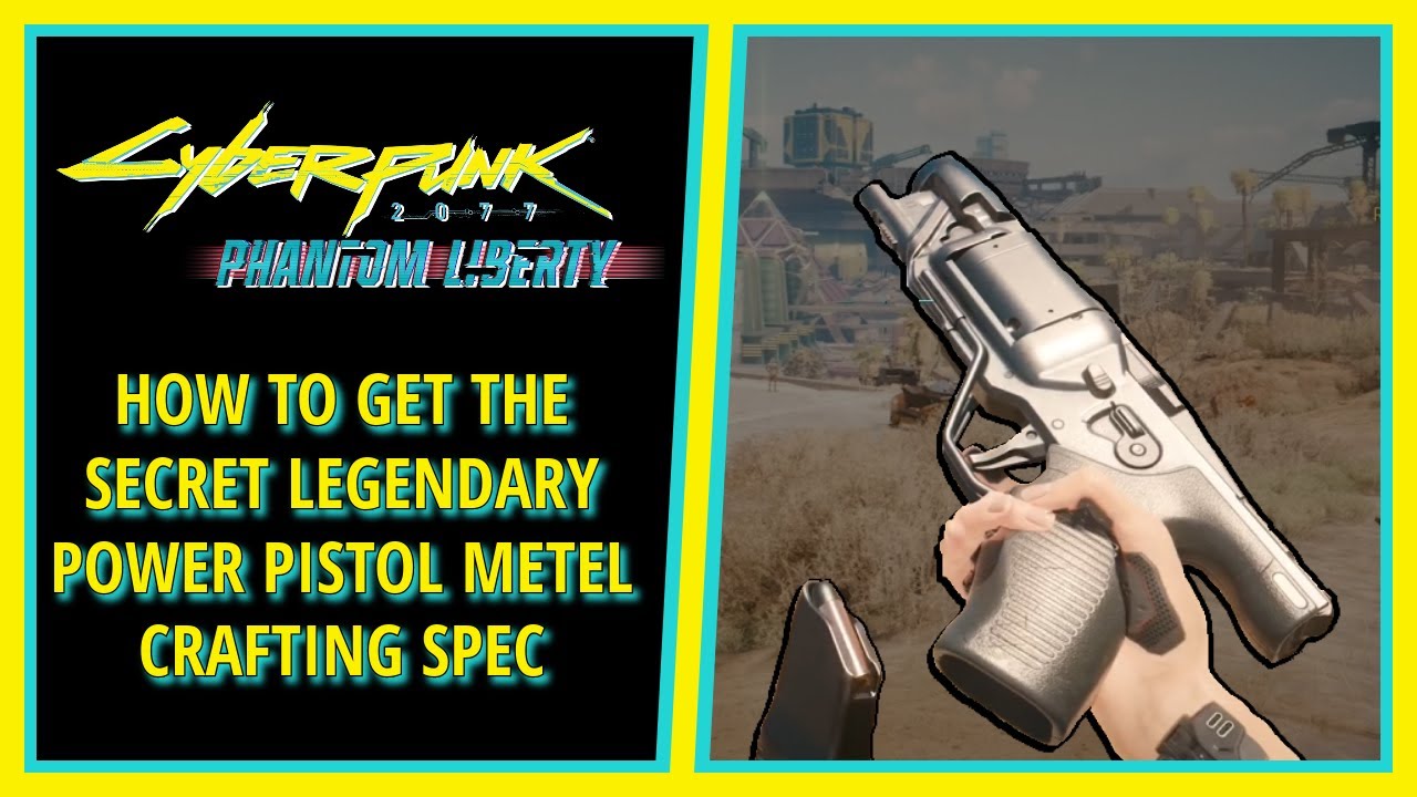 HOW TO GET SECRET METEL POWER REVOLVER CRAFTING SPEC | CYBERPUNK 2077 ...